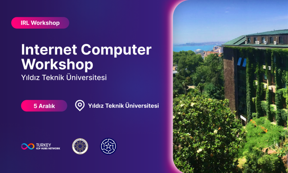 Internet Computer Workshop - Yıldız Teknik Üniversitesi